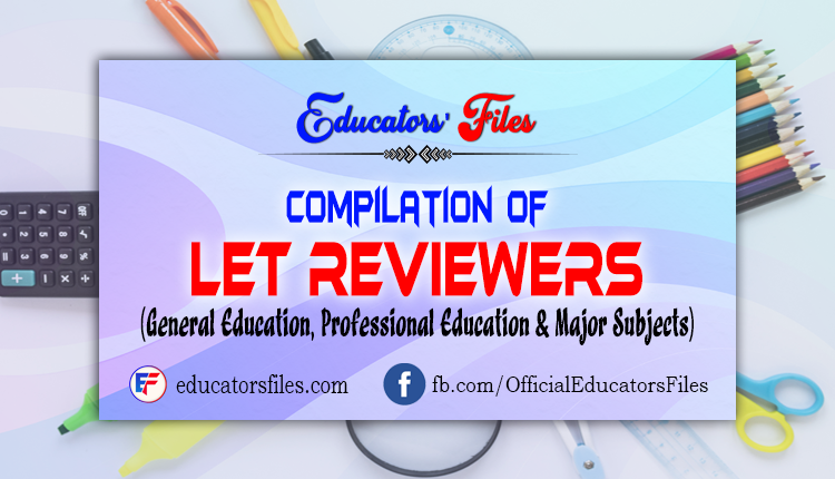 LET Reviewers (Compilation) » Educators' Files